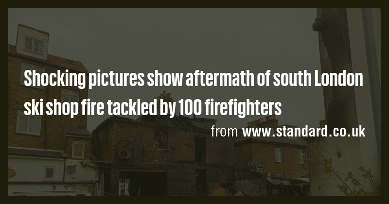 Shocking pictures show aftermath of south London ski shop fire tackled ...