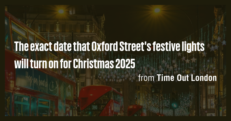 The exact date that Oxford Street's festive lights will turn on for ...