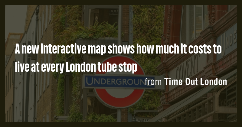 A new interactive map shows how much it costs to live at every London ...