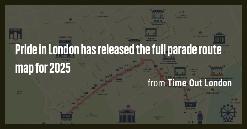 Pride in London has released the full parade route map for 2025 - Briefly