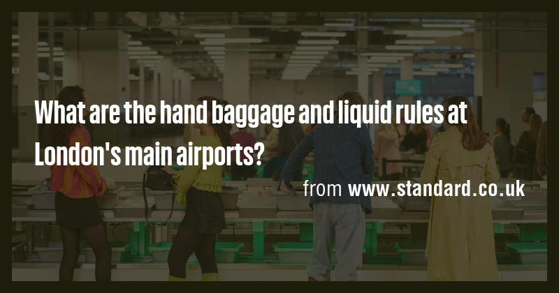 What are the hand baggage and liquid rules at London's main airports ...