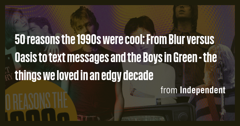 50 reasons the 1990s were cool: From Blur versus Oasis to text messages ...