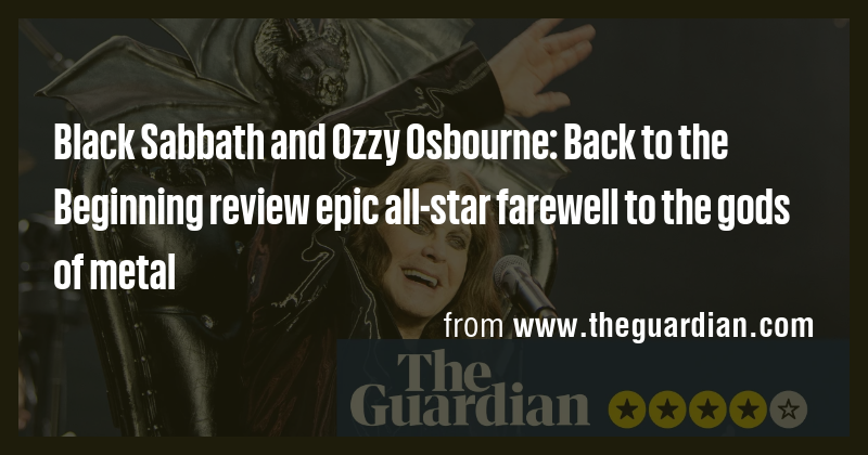 Black Sabbath and Ozzy Osbourne: Back to the Beginning review epic all ...