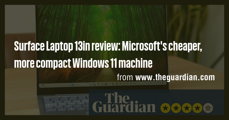 Surface Laptop 13in review: Microsoft's cheaper, more compact Windows ...
