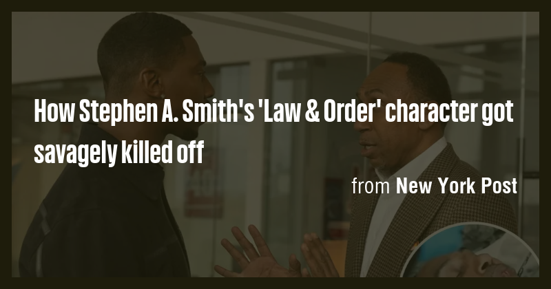 How Stephen A. Smith's 'Law & Order' character got savagely killed off ...