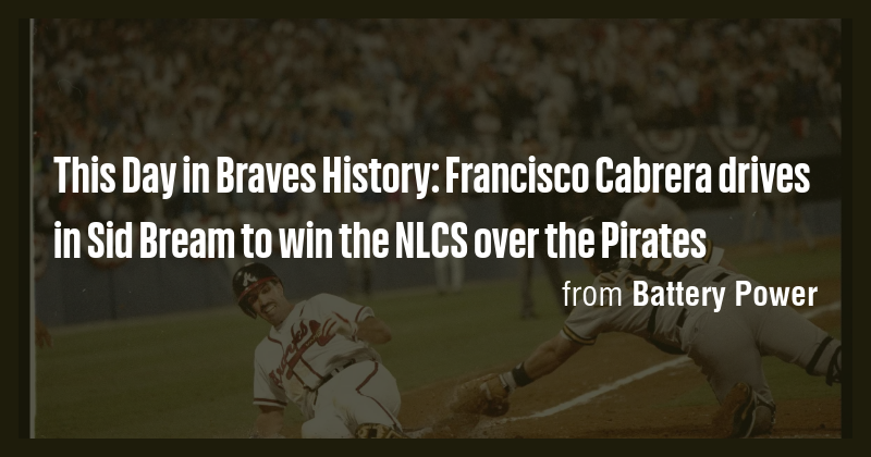 This Day in Braves History: Francisco Cabrera drives in Sid Bream to ...