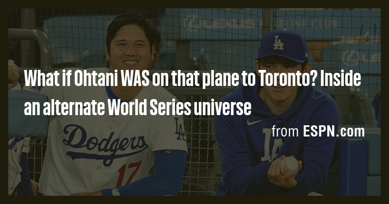 What if Ohtani WAS on that plane to Toronto? Inside an alternate World ...