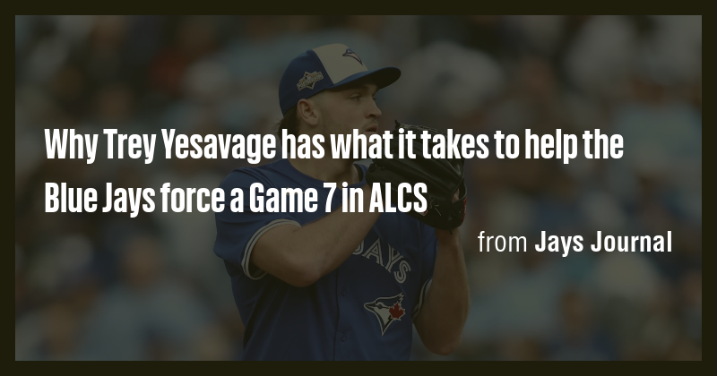 Why Trey Yesavage has what it takes to help the Blue Jays force a Game ...