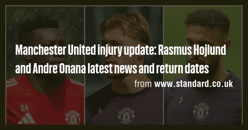 Manchester United injury update: Rasmus Hojlund and Andre Onana latest ...