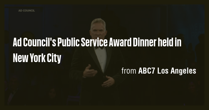 Ad Council's Public Service Award Dinner held in New York City - Briefly