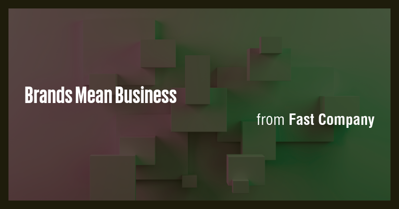Brands Mean Business - Briefly