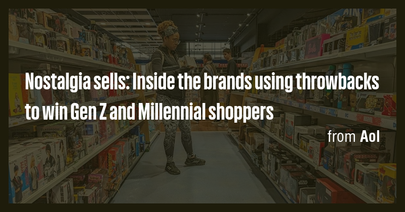 Nostalgia sells: Inside the brands using throwbacks to win Gen Z and ...