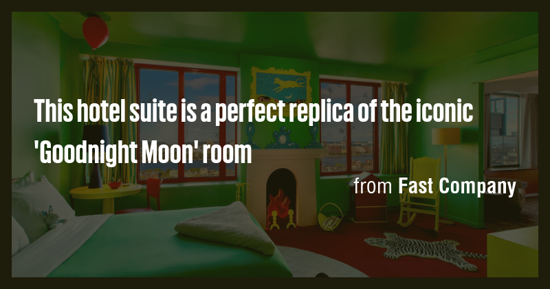 This hotel suite is a perfect replica of the iconic 'Goodnight Moon ...
