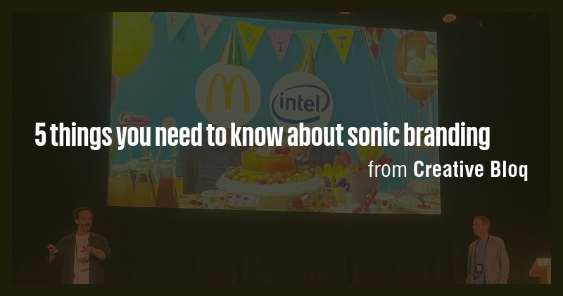 5 things you need to know about sonic branding - Briefly