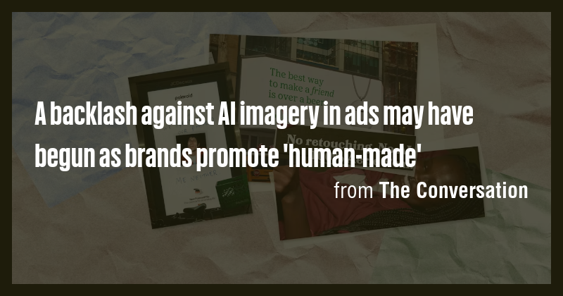 A backlash against AI imagery in ads may have begun as brands promote ...
