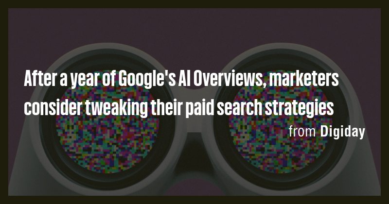 After a year of Google's AI Overviews, marketers consider tweaking ...