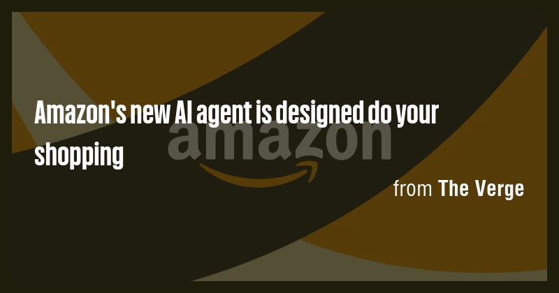 Amazon's new AI agent is designed do your shopping - Briefly