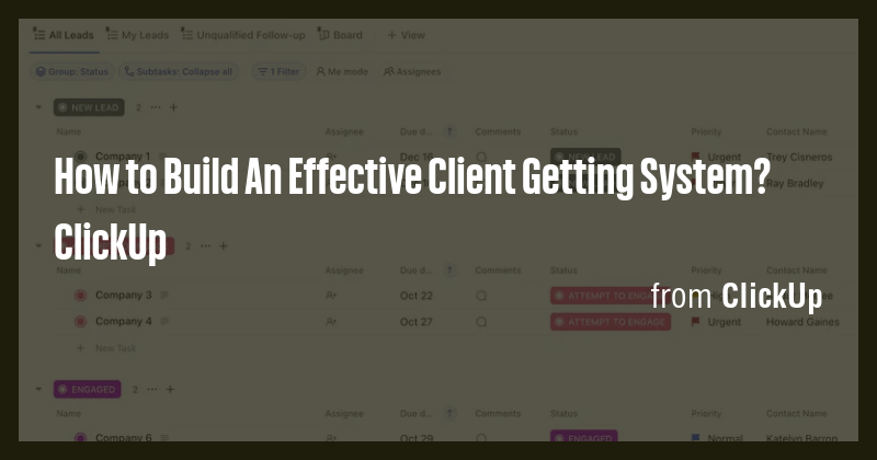 How to Build An Effective Client Getting System? ClickUp - Briefly