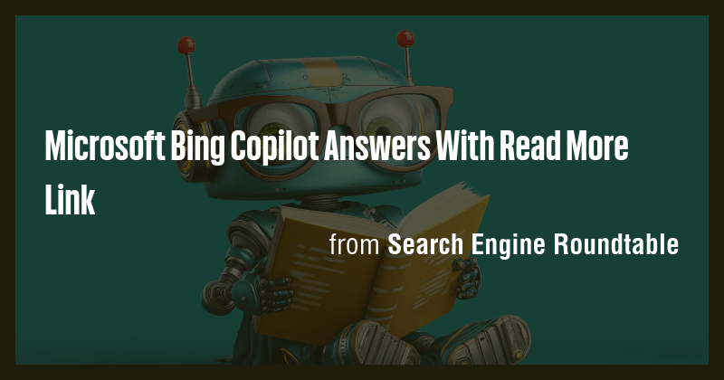 Microsoft Bing Copilot Answers With Read More Link - Briefly