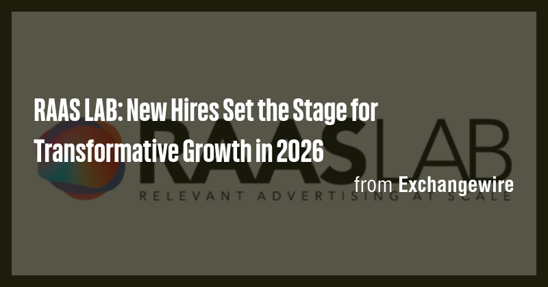 RAAS LAB: New Hires Set the Stage for Transformative Growth in 2026 ...