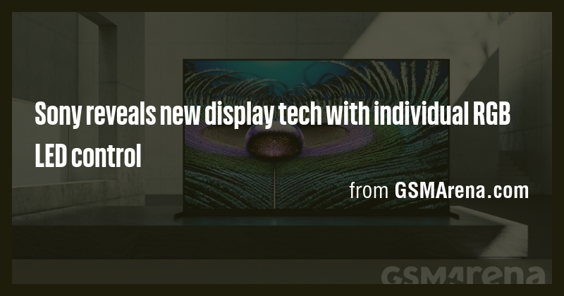 Sony reveals new display tech with individual RGB LED control - Briefly