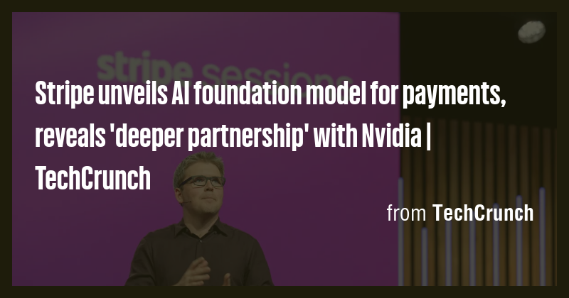 Stripe unveils AI foundation model for payments, reveals 'deeper ...