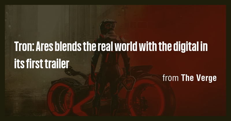 Tron: Ares blends the real world with the digital in its first trailer ...