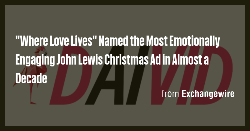 "Where Love Lives" Named the Most Emotionally Engaging John Lewis ...