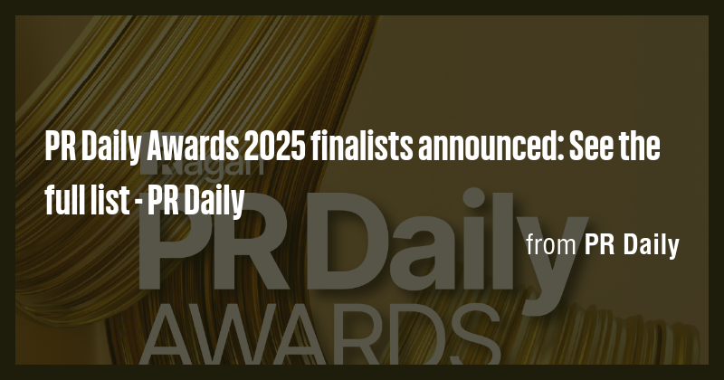 PR Daily Awards 2025 finalists announced: See the full list - PR Daily ...