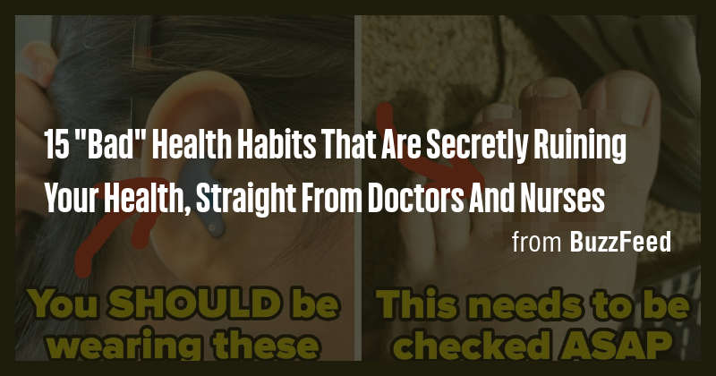 15 "Bad" Health Habits That Are Secretly Ruining Your Health, Straight ...