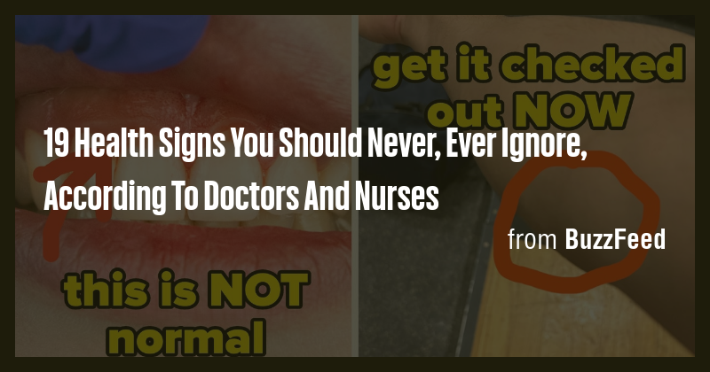 19 Health Signs You Should Never, Ever Ignore, According To Doctors And ...