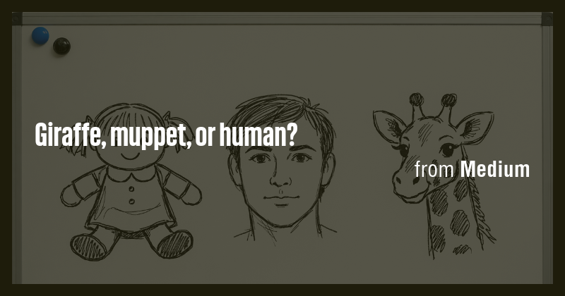 Giraffe, muppet, or human? - Briefly