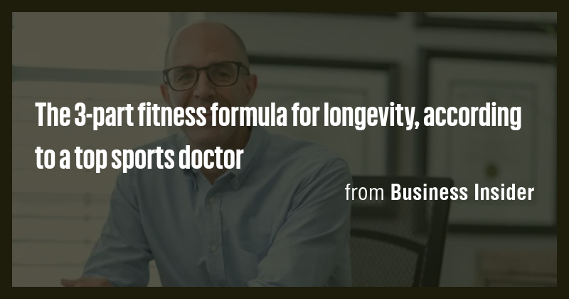 The 3-part fitness formula for longevity, according to a top sports ...
