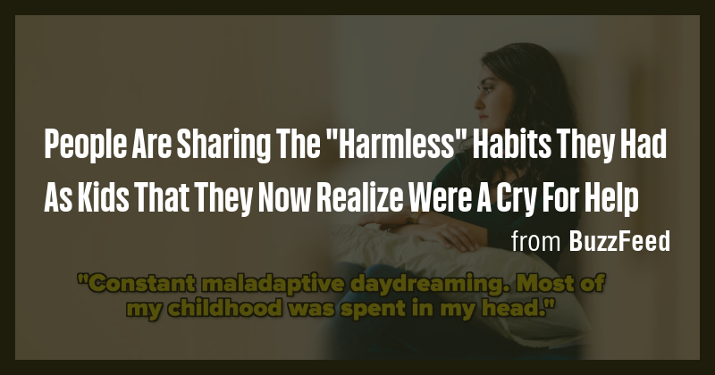 People Are Sharing The "Harmless" Habits They Had As Kids That They Now ...