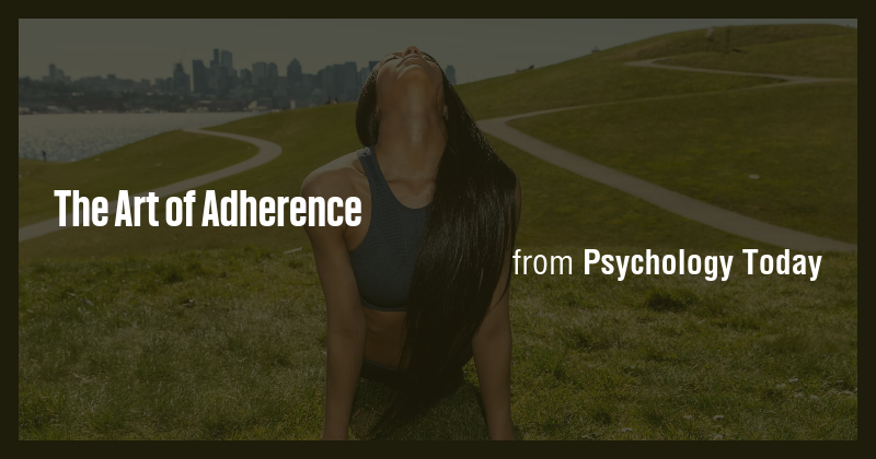 The Art of Adherence - Briefly