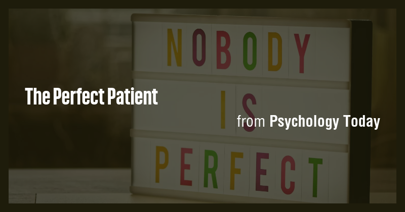 The Perfect Patient - Briefly