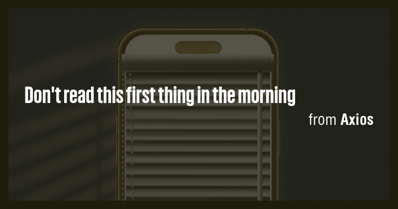 Don't read this first thing in the morning - Briefly