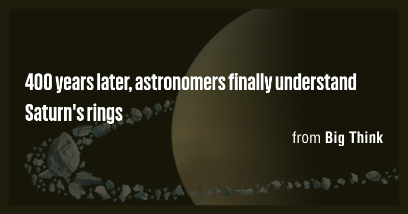 400 years later, astronomers finally understand Saturn's rings - Briefly