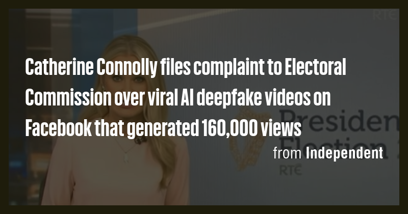 Catherine Connolly files complaint to Electoral Commission over viral ...