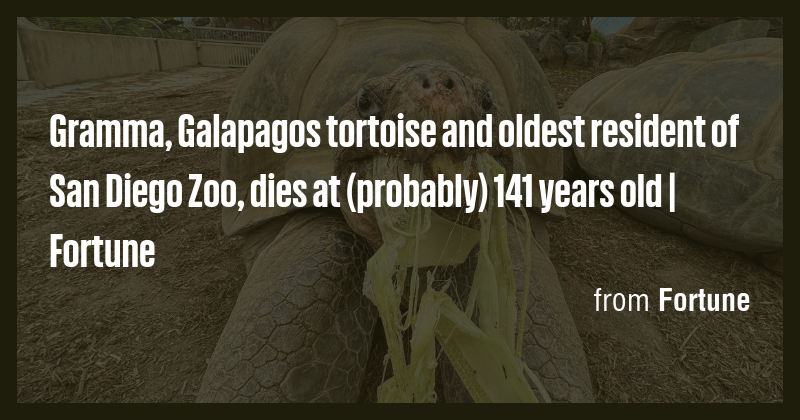 Gramma, Galapagos tortoise and oldest resident of San Diego Zoo, dies ...