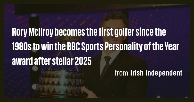 Rory McIlroy becomes the first golfer since the 1980s to win the BBC ...