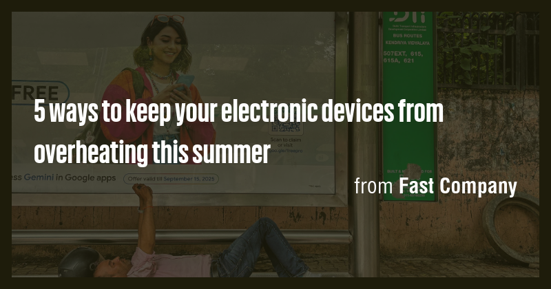 5 ways to keep your electronic devices from overheating this summer ...
