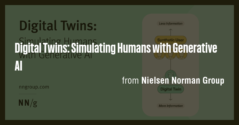 Digital Twins: Simulating Humans with Generative AI - Briefly