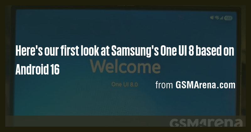 Here's our first look at Samsung's One UI 8 based on Android 16 - Briefly