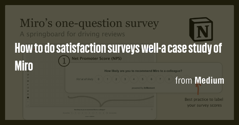 How to do satisfaction surveys well-a case study of Miro - Briefly