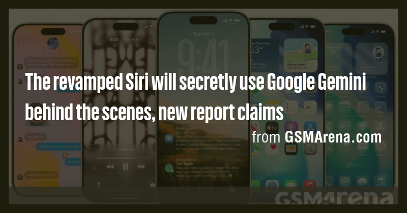 The revamped Siri will secretly use Google Gemini behind the scenes ...