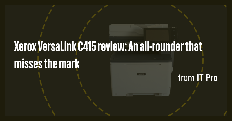 Xerox VersaLink C415 review: An all-rounder that misses the mark - Briefly