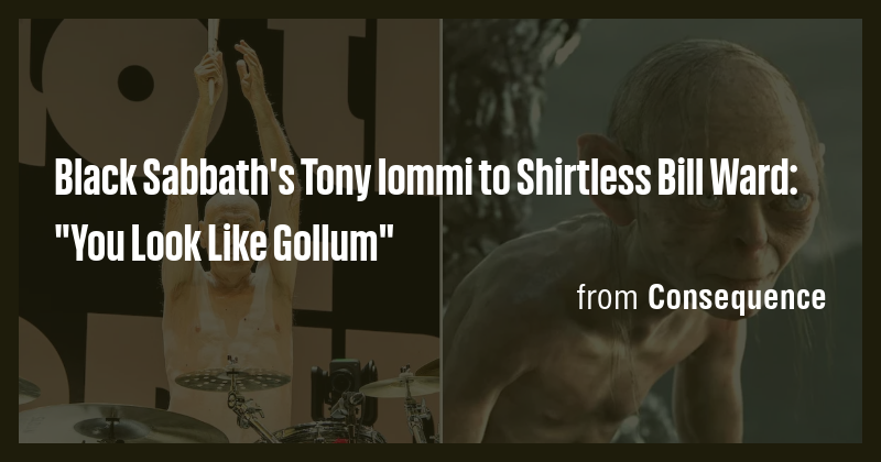 Black Sabbath's Tony Iommi to Shirtless Bill Ward: "You Look Like ...