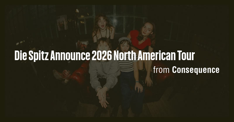 Die Spitz Announce 2026 North American Tour - Briefly