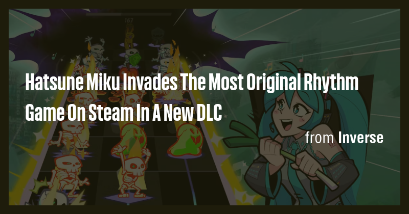 Hatsune Miku Invades The Most Original Rhythm Game On Steam In A New ...